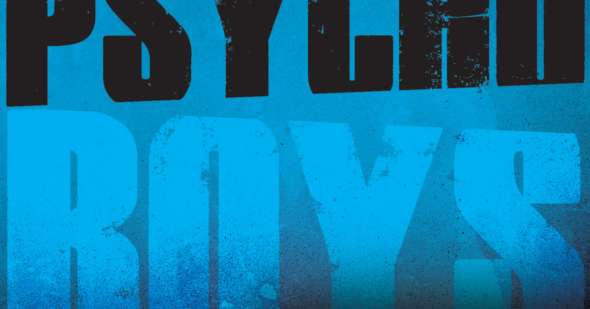 Psycho Boys - Tome 1 - Éditions Hurtubise