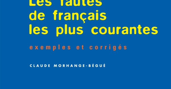 Les fautes de français les plus courantes - Distribution HMH