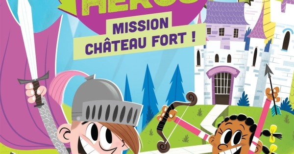 La classe dont tu es le héros - Mission château fort ! - Distribution HMH