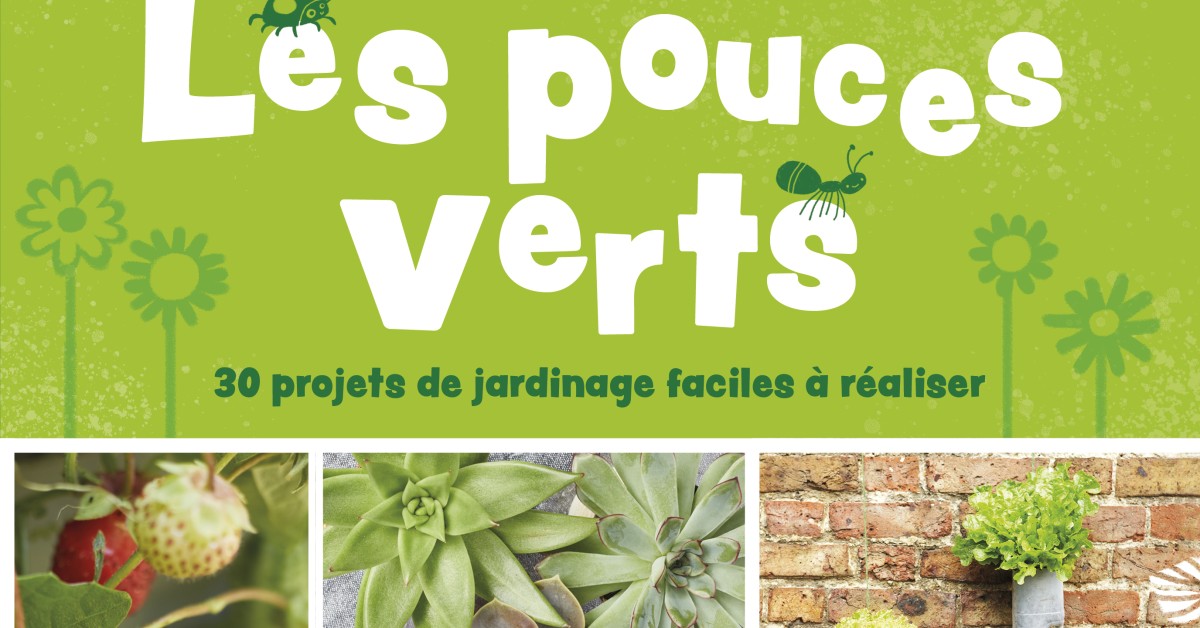 Les pouces verts - Distribution HMH